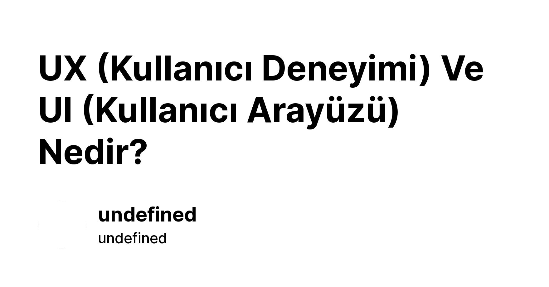 UX (Kullanıcı Deneyimi) Ve UI (Kullanıcı Arayüzü) Nedir? - ikas